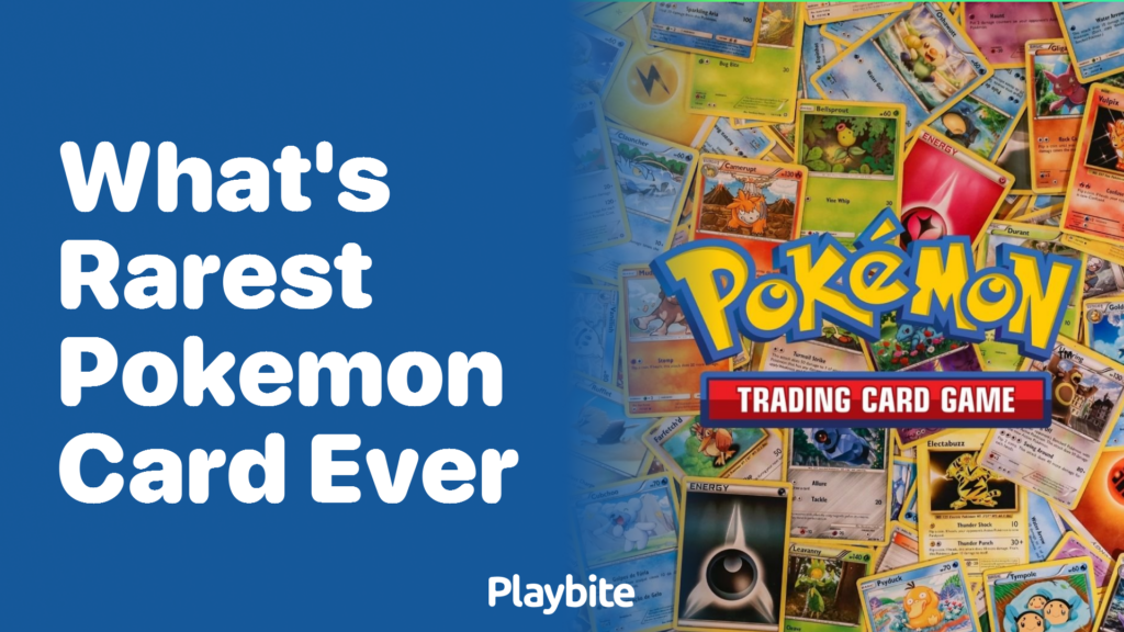 What's the Rarest Pokemon Card Ever? - Playbite