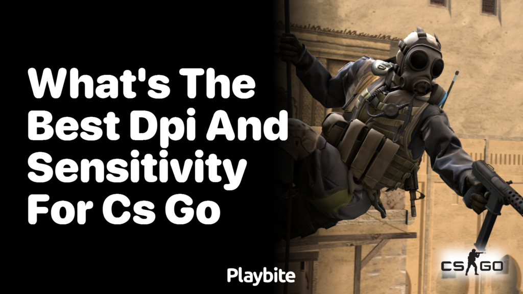 What's the Best DPI and Sensitivity for CS:GO? - Playbite