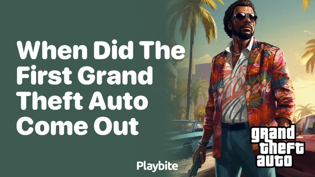 When Did the First Grand Theft Auto Come Out? - Playbite