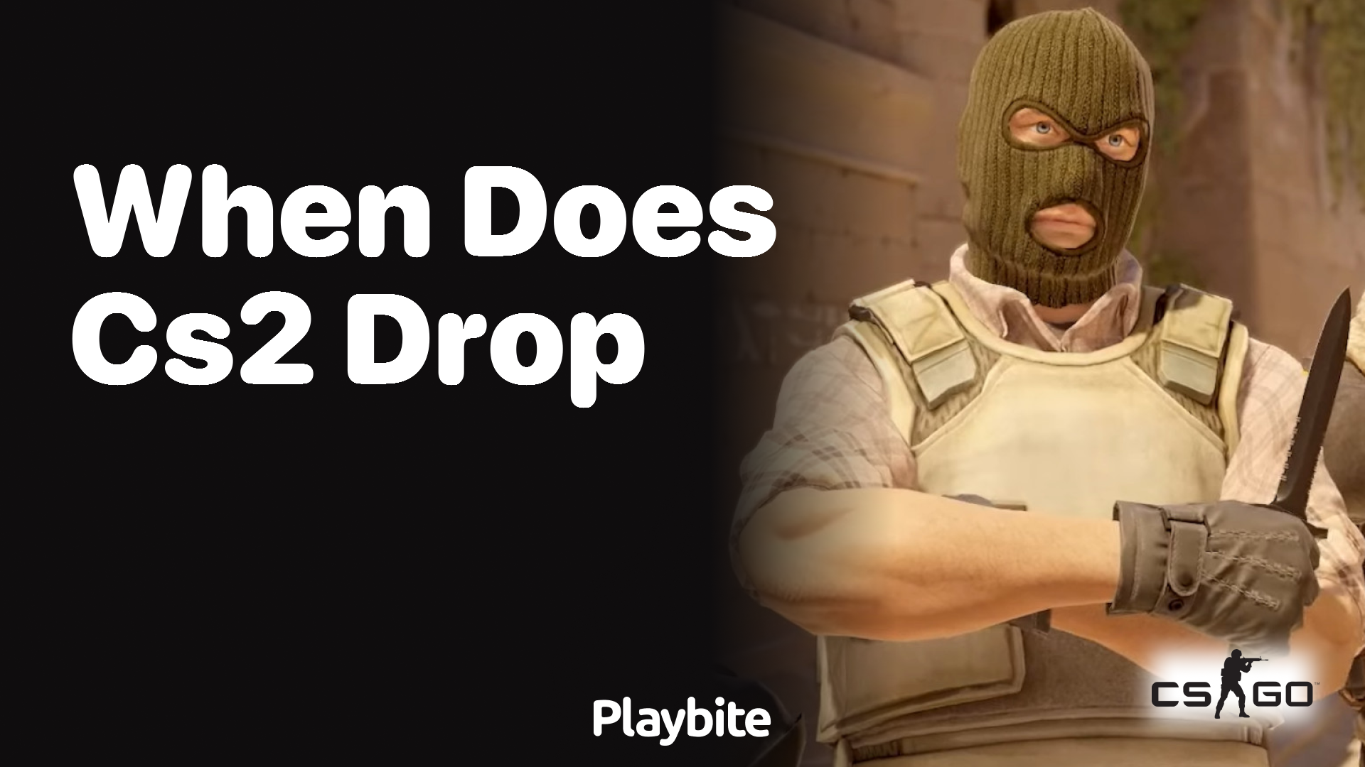 When Does CS2 Drop? - Playbite