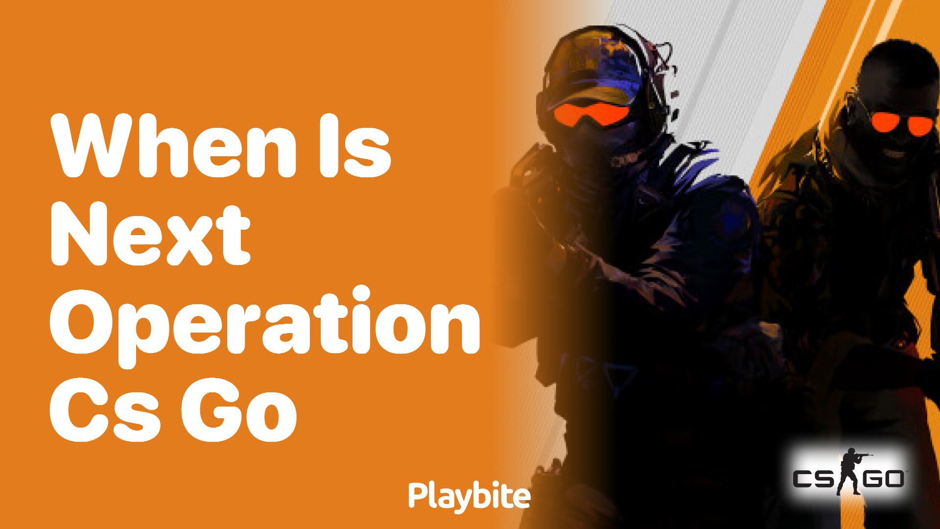 When is the next operation in CS:GO? - Playbite