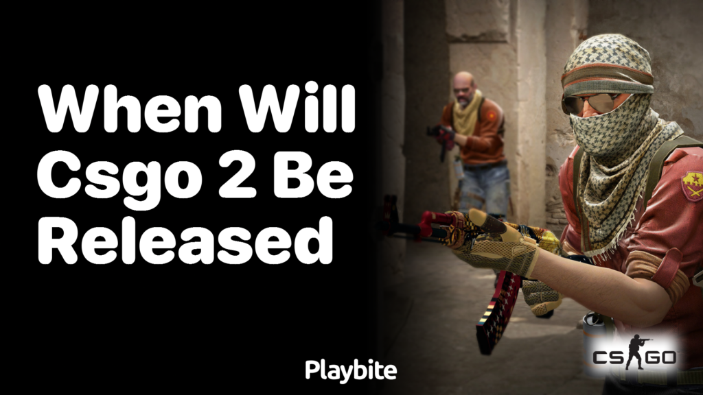 When will CS:GO 2 be released? - Playbite
