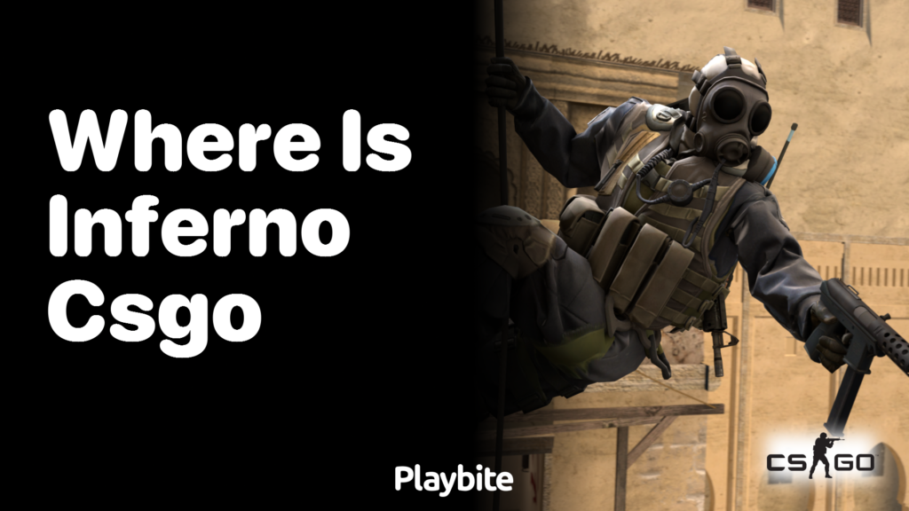 Where is Inferno in CS:GO? - Playbite