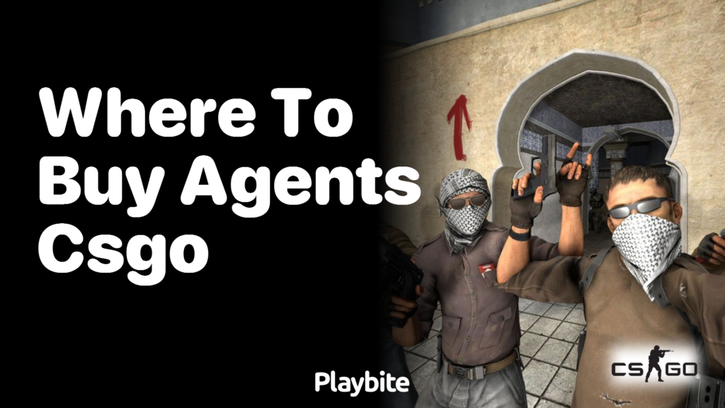 Where to Buy Agents in CS:GO - Playbite