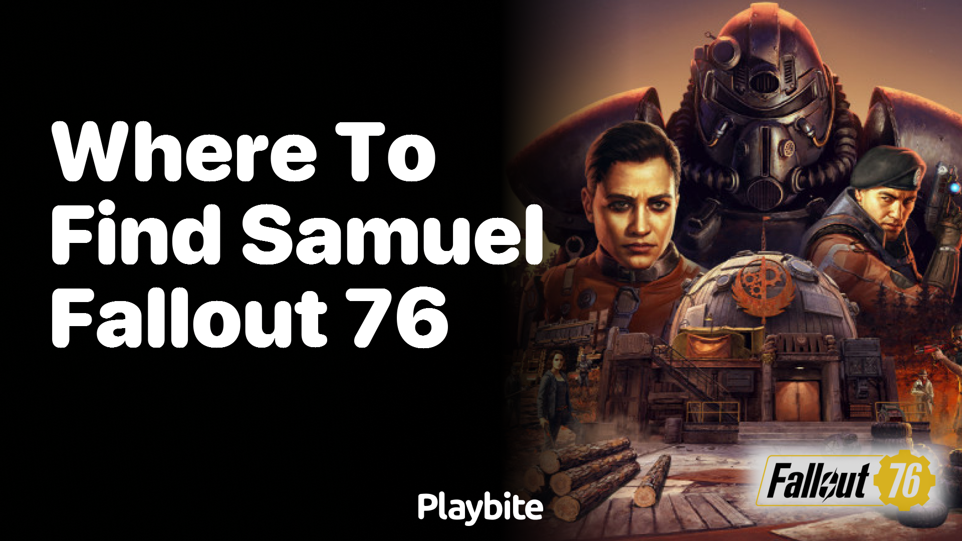 Where to Find Samuel in Fallout 76 - Playbite