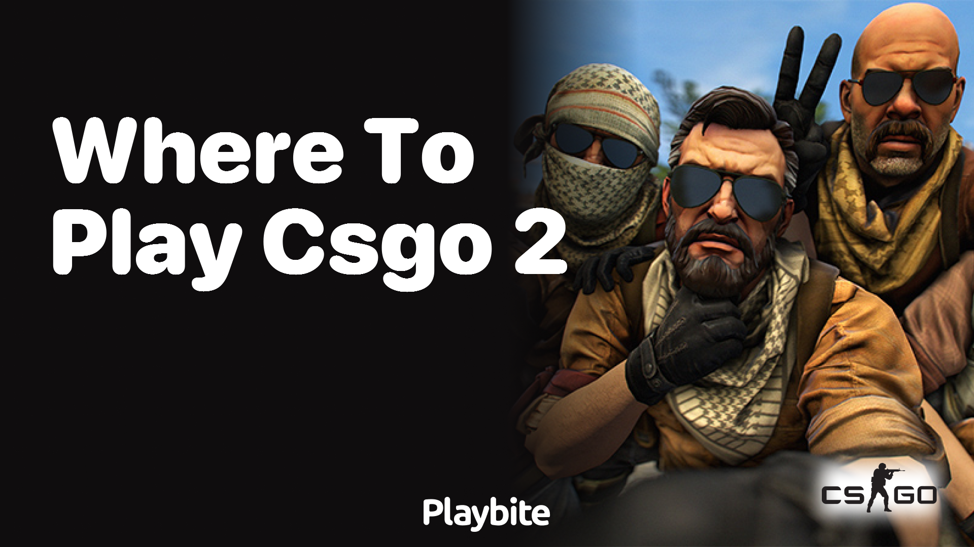 Where to play Counter-Strike 2? - Playbite