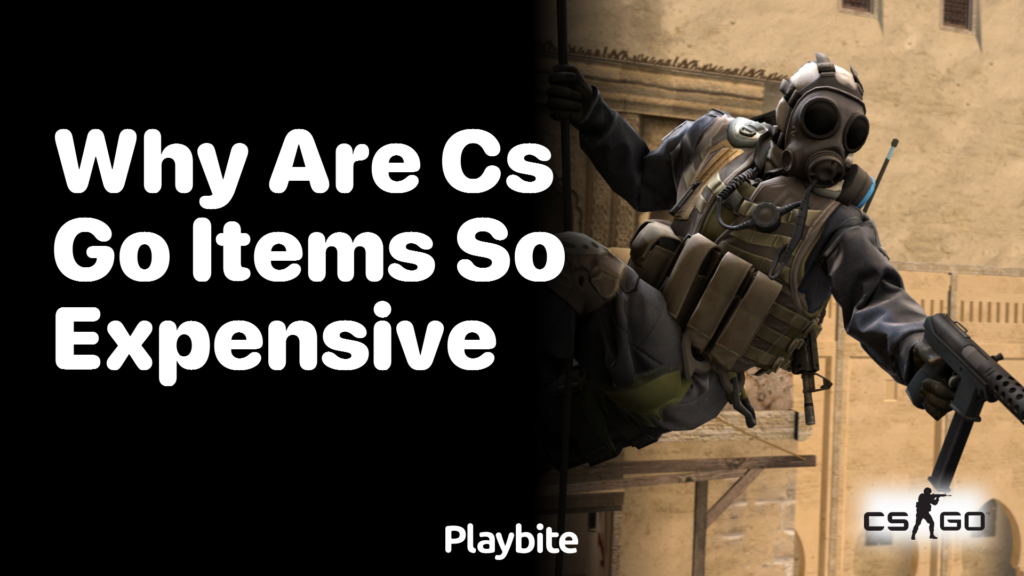 Why Are CS:GO Items So Expensive? - Playbite