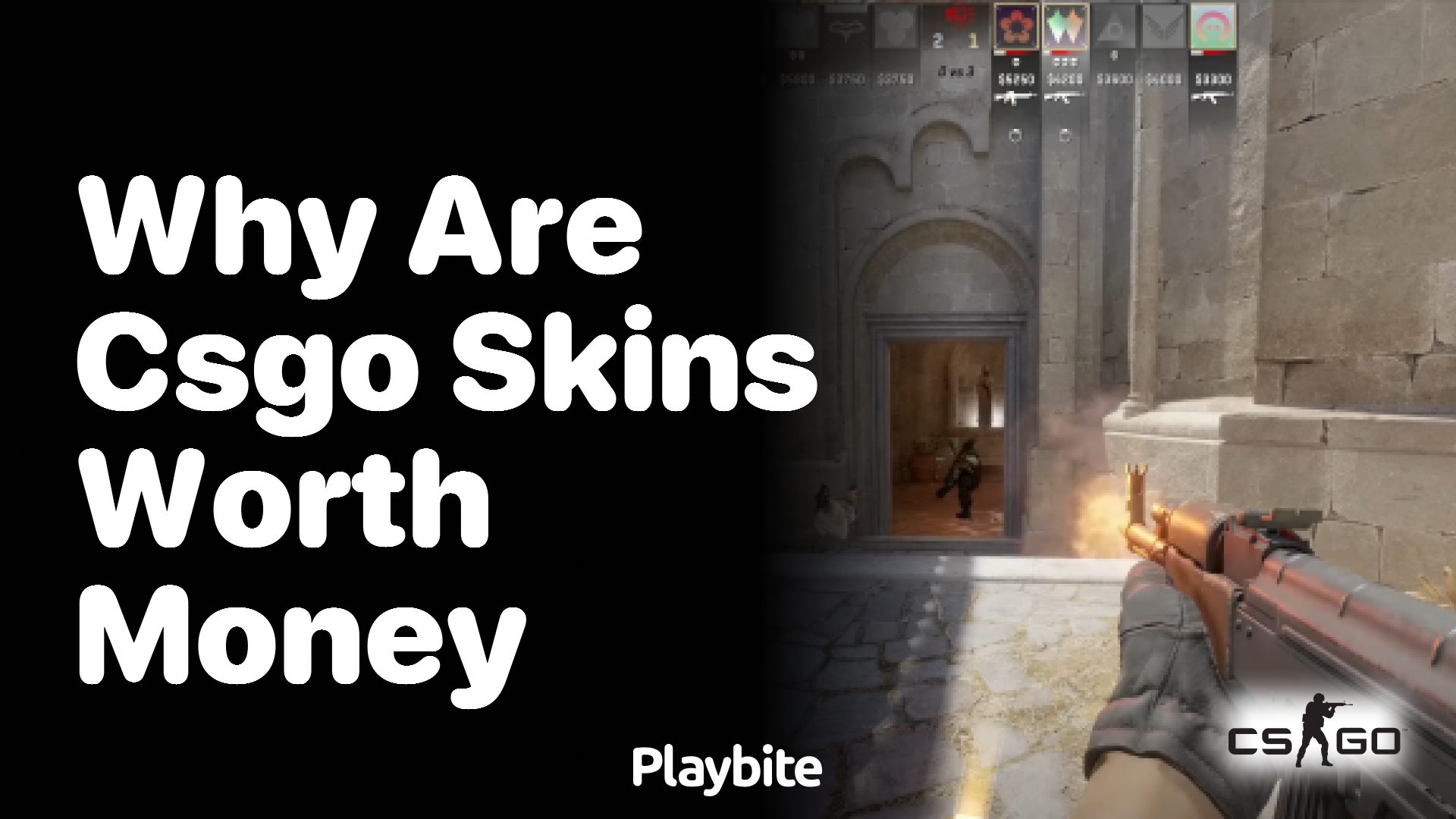 Why are CS:GO Skins Worth Money? - Playbite