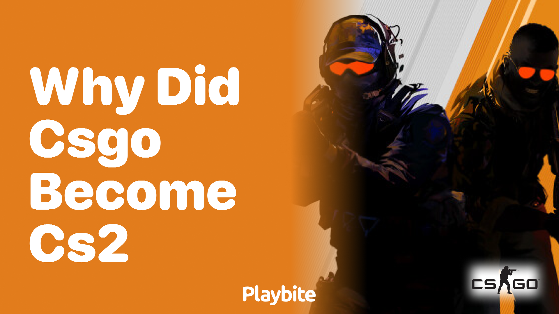 Why did CS:GO become CS2? - Playbite