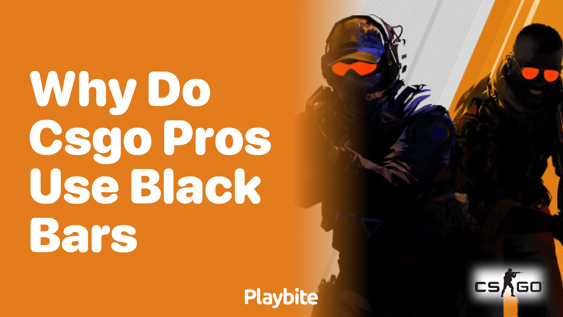 Why do CS:GO pros use black bars? - Playbite