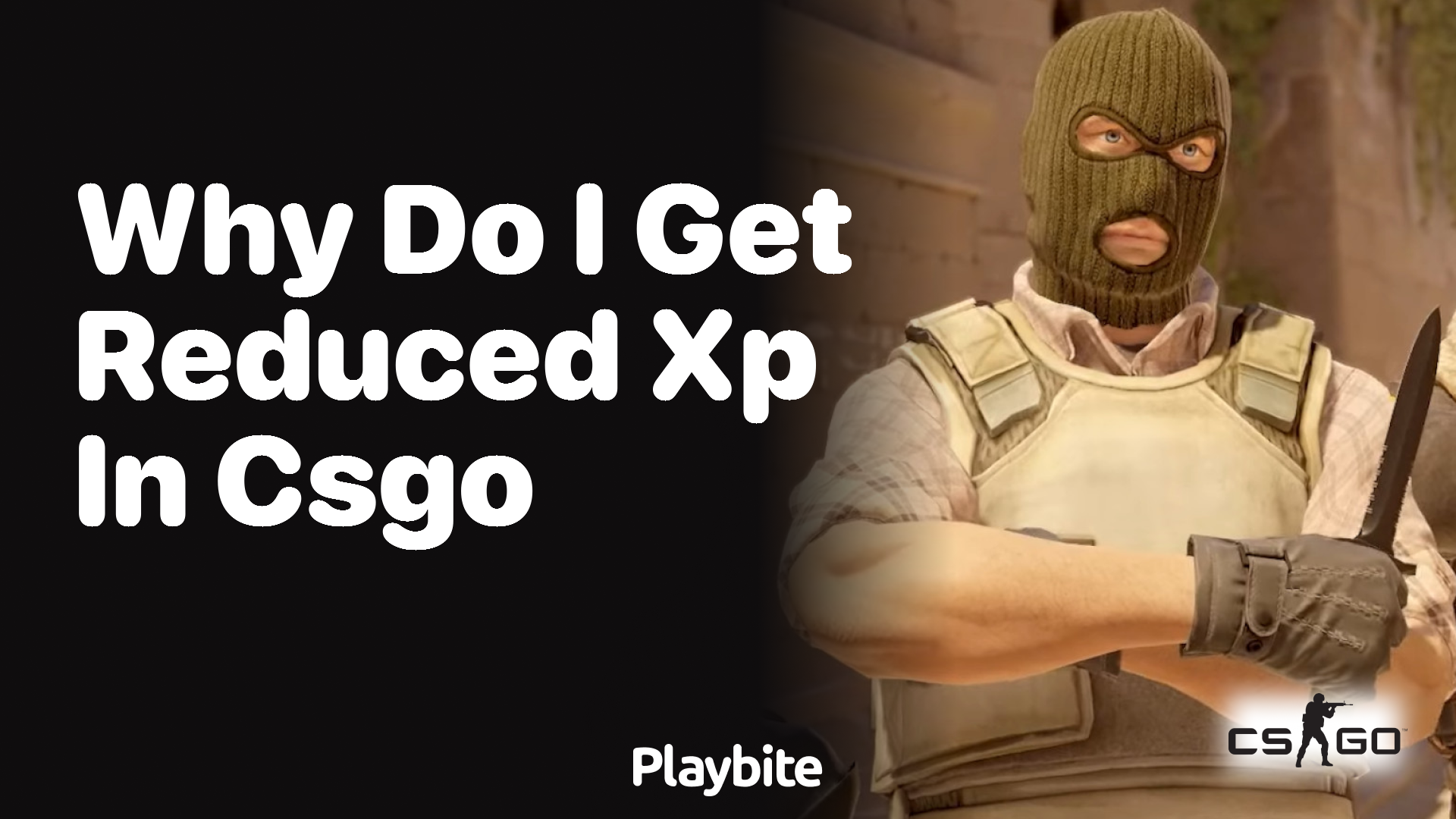 Why do I get reduced XP in CS:GO? - Playbite