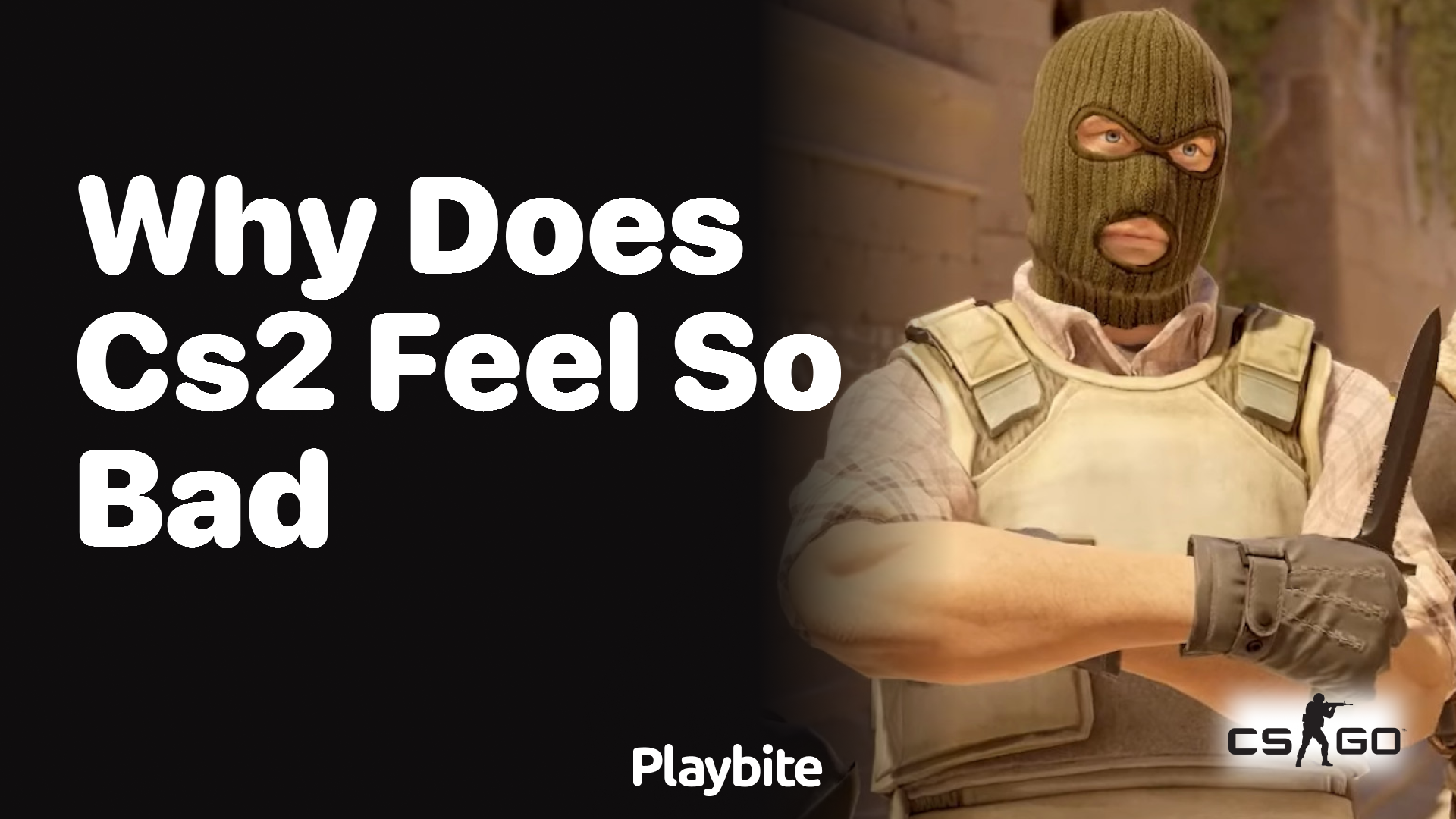 Why does CS2 feel so bad? - Playbite