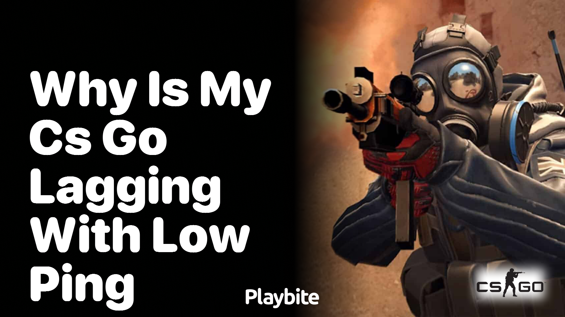 Why is my CS:GO lagging even with low ping? - Playbite