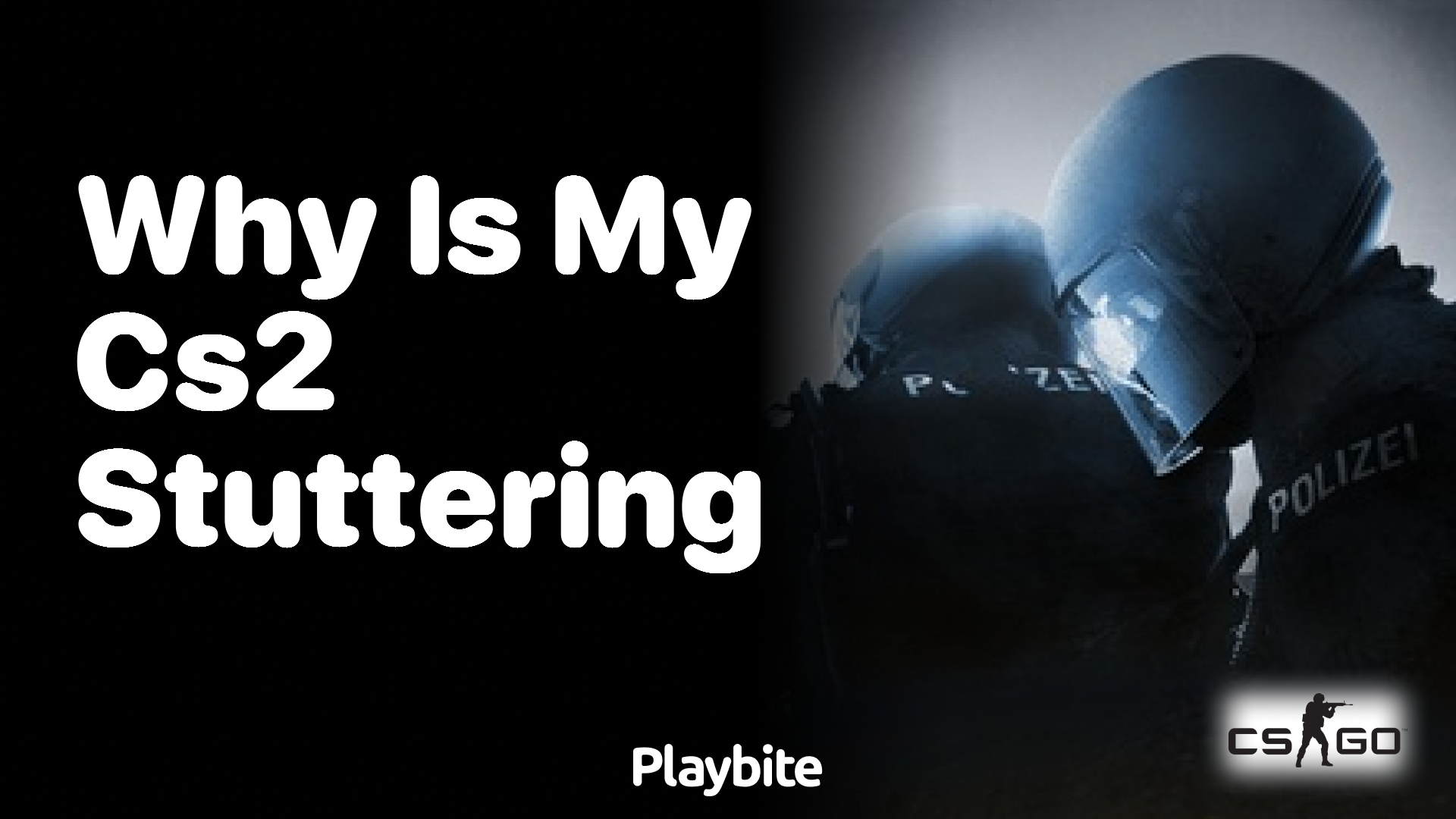 Why is my CS2 stuttering? - Playbite