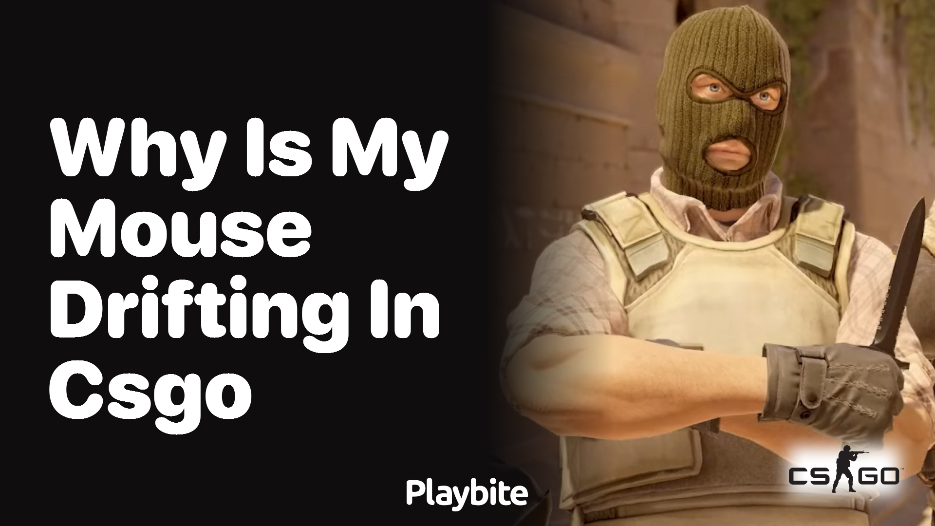 Why is my mouse drifting in CS:GO? - Playbite