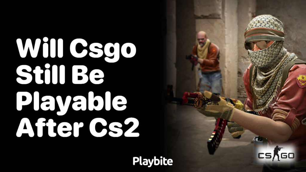 Will CS:GO still be playable after CS2 is released? - Playbite