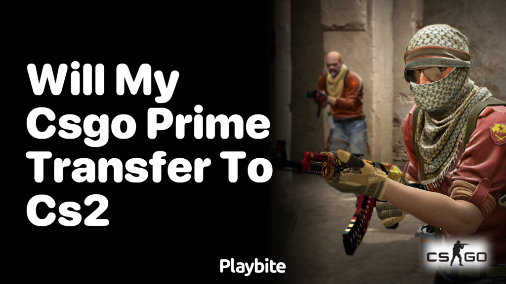 Will my CS:GO Prime status transfer to CS2? - Playbite