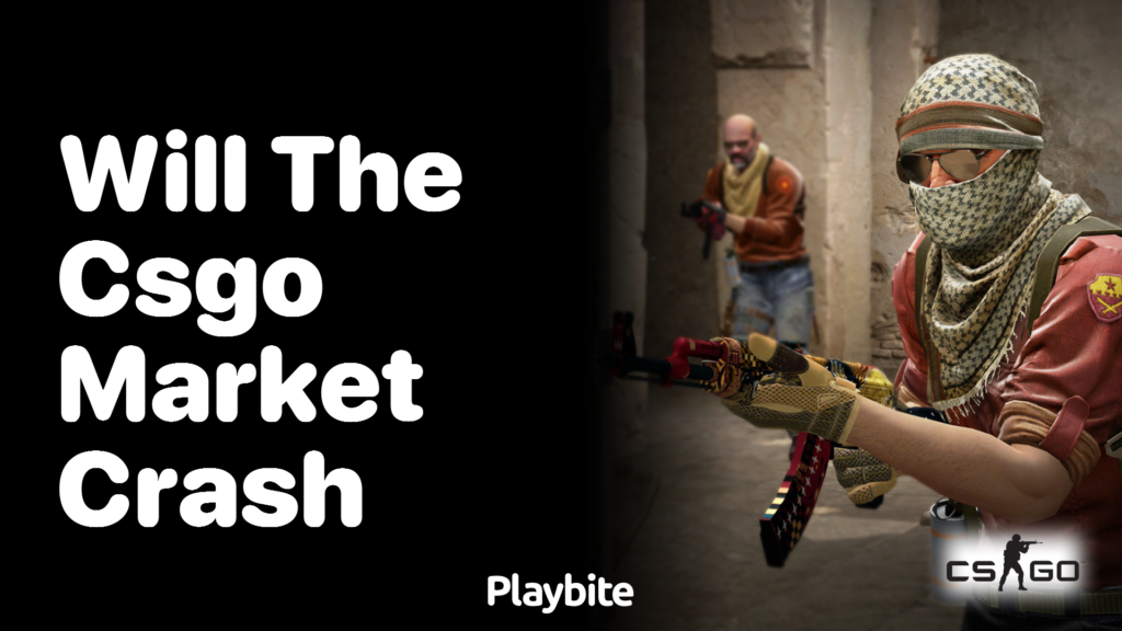 Will the CS:GO market crash? - Playbite
